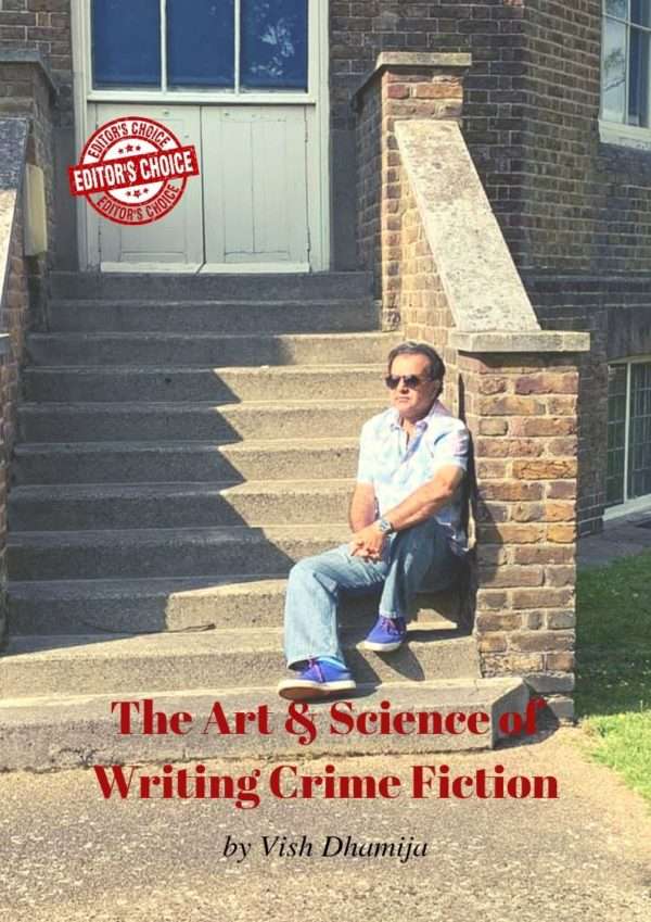 The Art & Science of Writing Crime Fiction - Vish Dhamija | Blog - Storizen