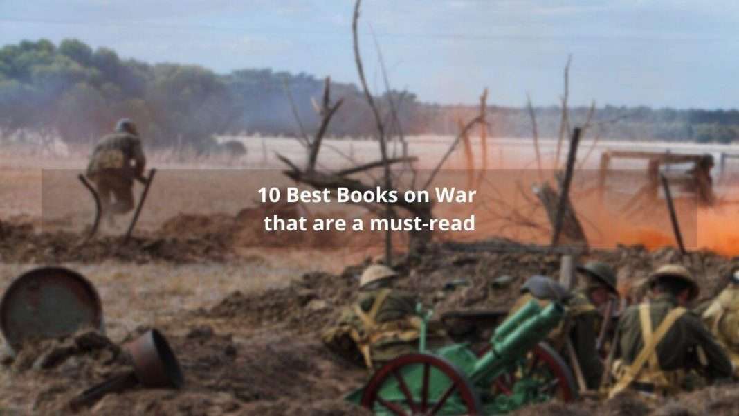 10 Best Books on War that are a must-read | Books - Storizen