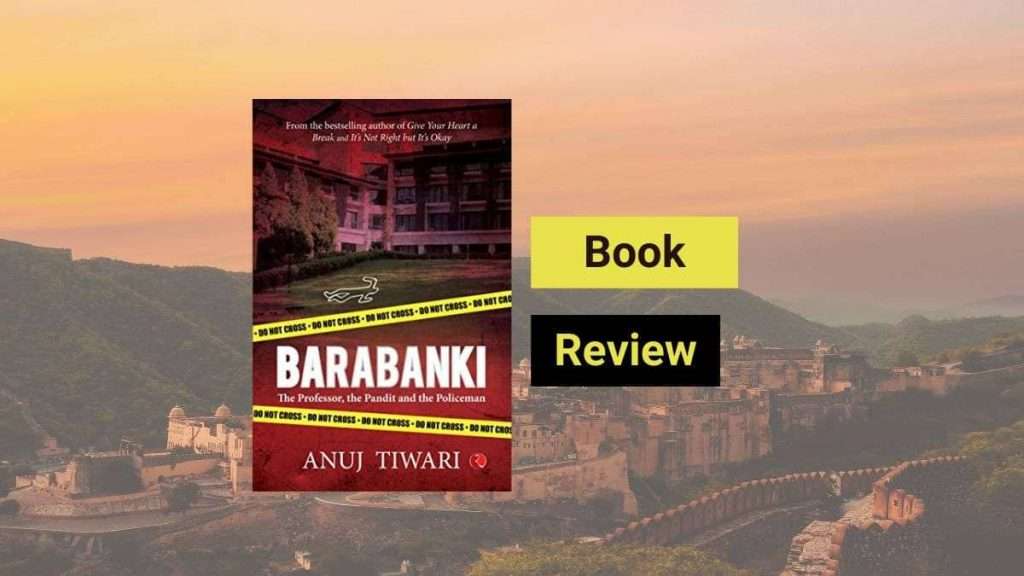 Book Review: Barabanki by Anuj Tiwari | Book Reviews - Storizen