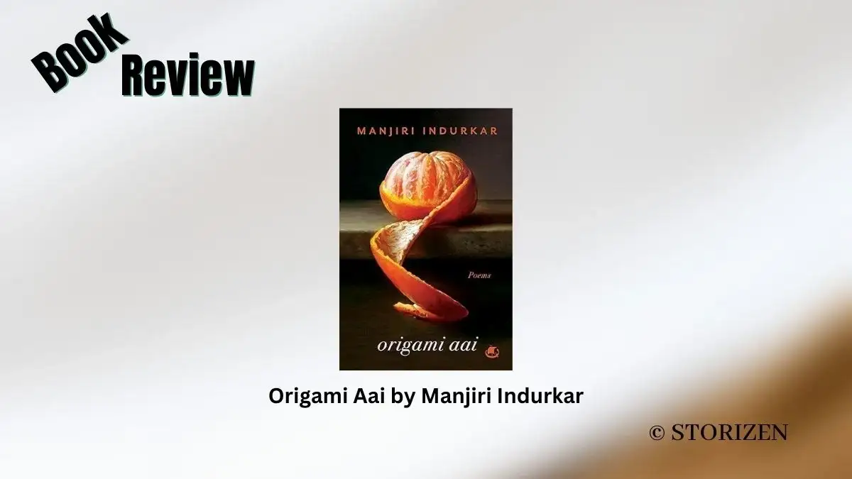 Book Review: 'Origami Aai' by Manjiri Indurkar | Book Reviews - Storizen
