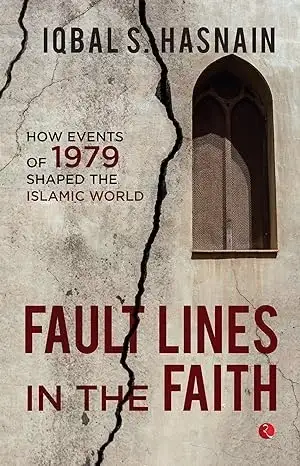 Book Review: 'Fault Lines in the Faith' by Iqbal S. Hasnain | Book ...