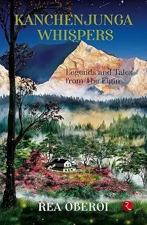 Book Review: 'Kanchenjunga Whispers' by Rea Oberoi | Book Reviews ...