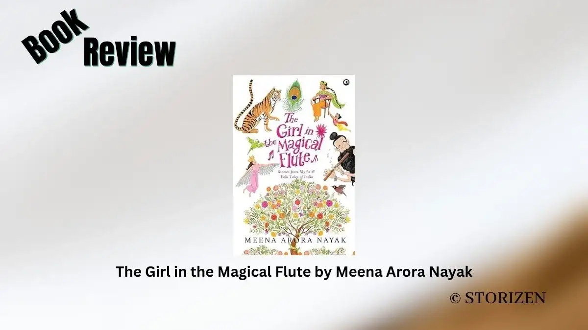 Book Review: 'The Girl in the Magical Flute' by Meena Arora Nayak ...