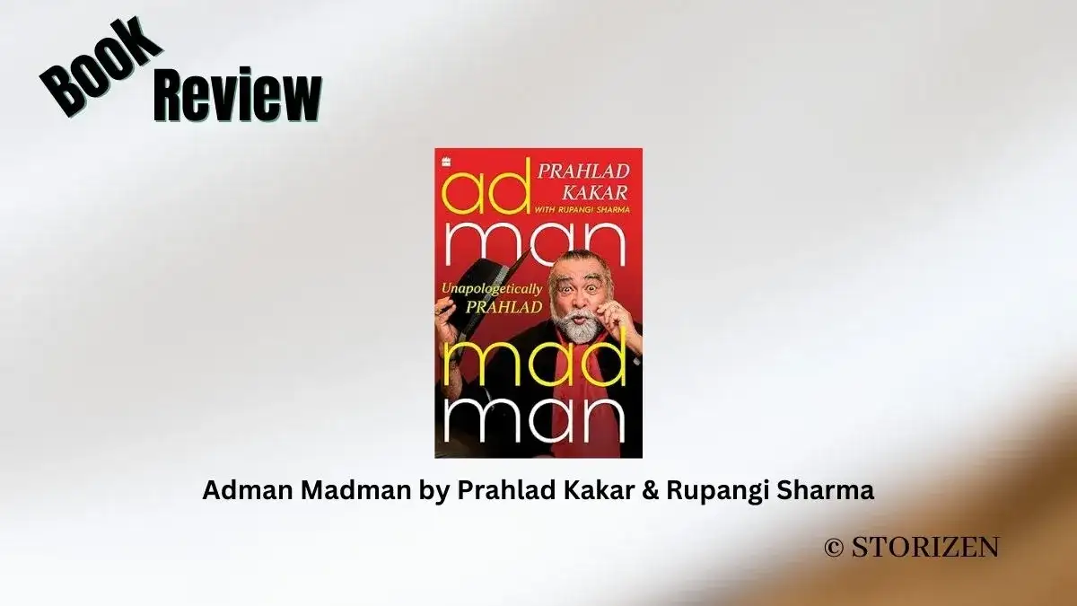 Book Review: 'Adman Madman' by Prahlad Kakar & Rupangi Sharma | Book ...