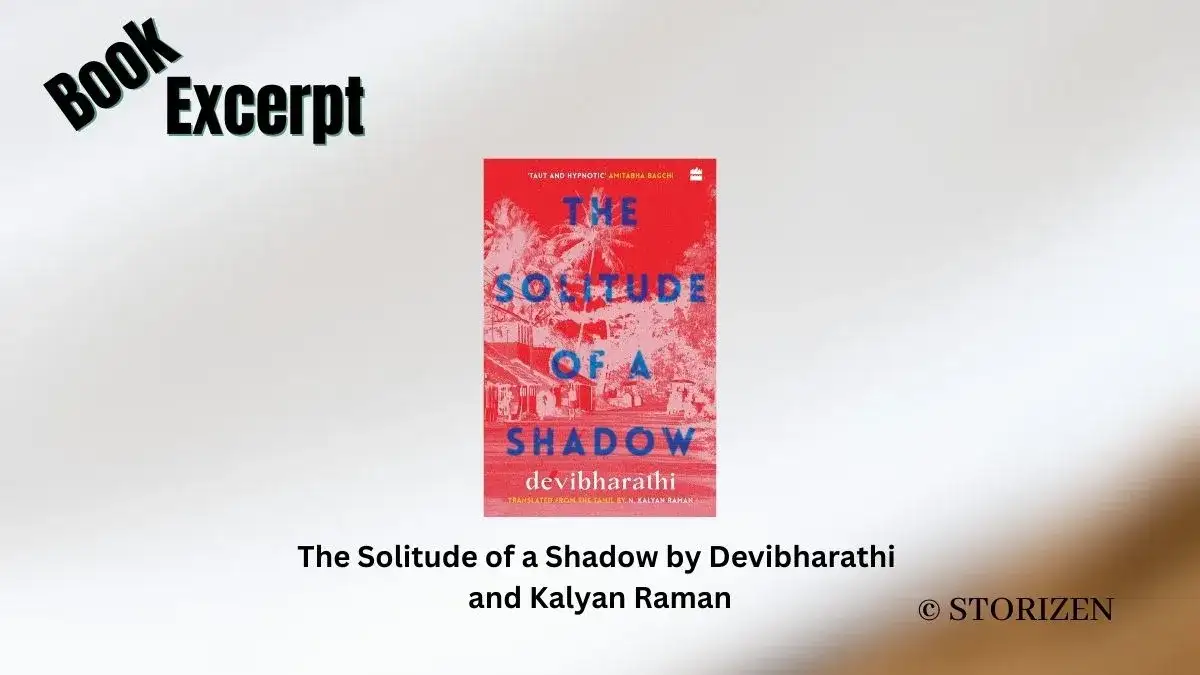 Book Excerpt: 'The Solitude of a Shadow' by Devibharathi and Kalyan ...