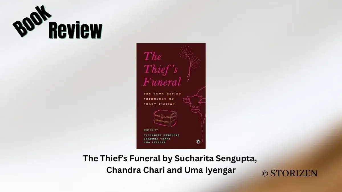 Book Review: 'The Thief’s Funeral' by Sucharita Sengupta, Chandra Chari ...