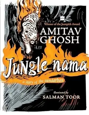 Book Review: 'Jungle Nama' by Amitav Ghosh | Book Reviews - Storizen