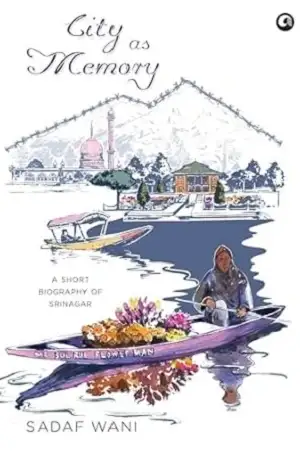 Book Review: 'City as Memory' by Sadaf Wani | Book Reviews - Storizen