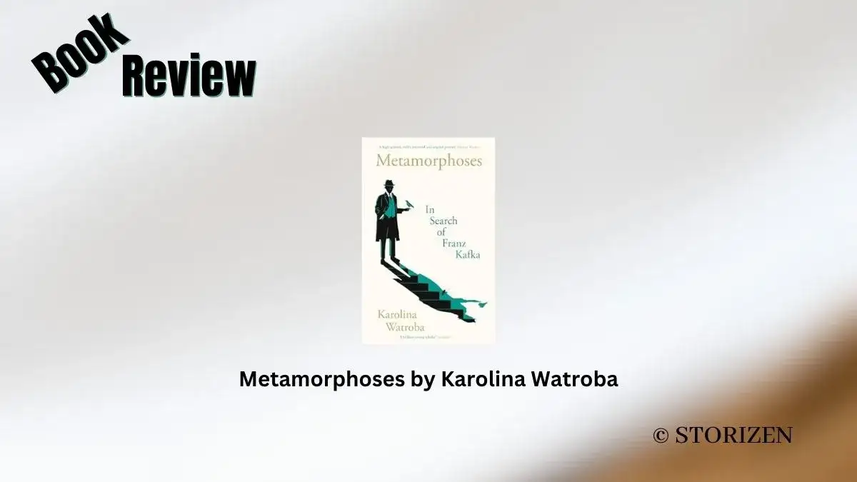 Book Review: 'Metamorphoses' by Karolina Watroba | Book Reviews - Storizen