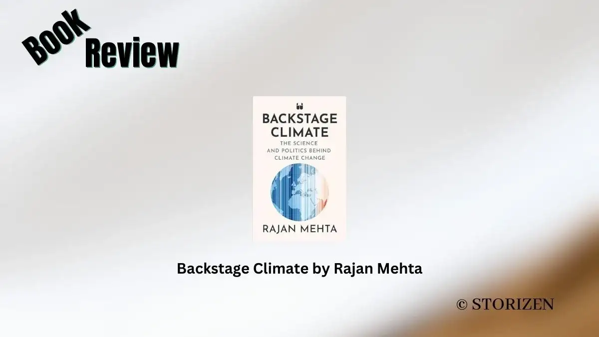 Book Review: 'Backstage Climate' by Rajan Mehta | Book Reviews - Storizen