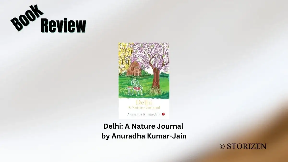 Book Review: 'Delhi: A Nature Journal' by Anuradha Kumar-Jain | Book ...