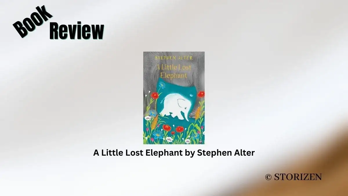 Book Review: 'A Little Lost Elephant' by Stephen Alter | Book Reviews ...