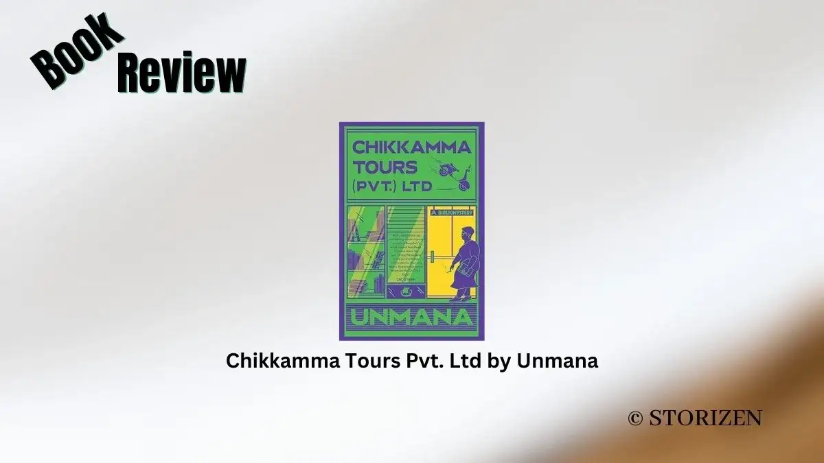 Book Review: 'Chikkamma Tours Pvt. Ltd' by Unmana | Book Reviews - Storizen