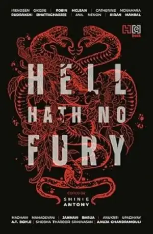 Book Review: 'Hell Hath No Fury' by Shinie Antony | Book Reviews - Storizen
