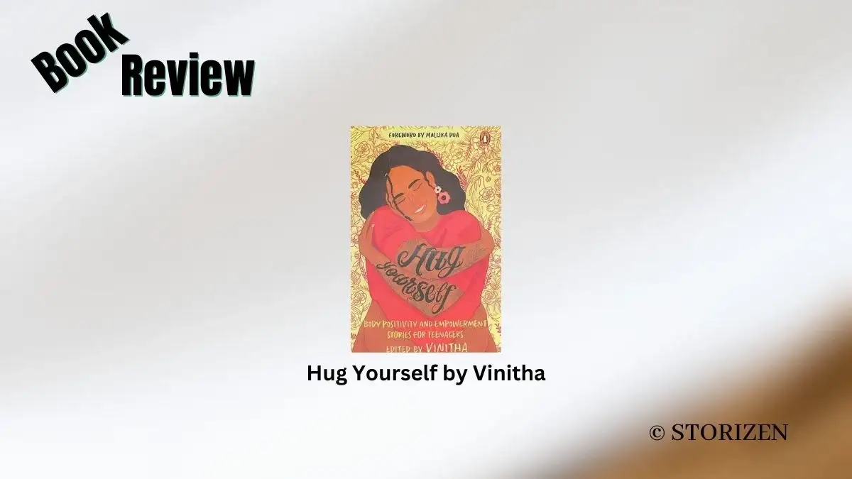 Book Title: 'Hug Yourself' by Vinitha | Book Reviews - Storizen