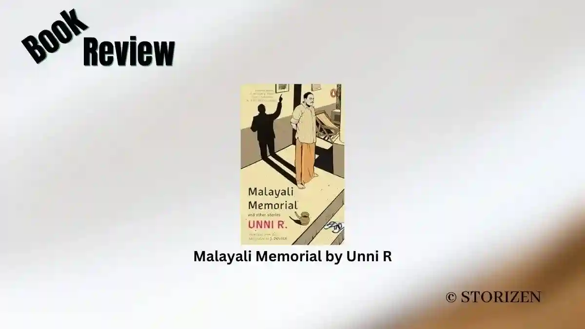 Book Review: 'Malayali Memorial' by Unni R | Book Reviews - Storizen