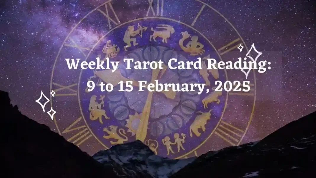 Weekly Tarot Card Reading: 9 to 15 February 2025 | Horoscope - Storizen