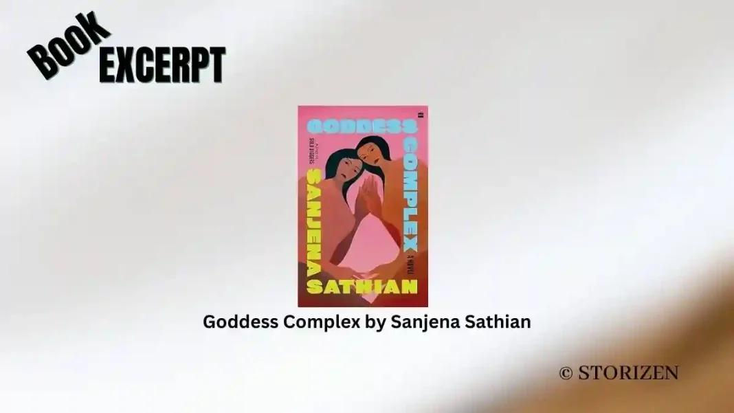 Book Excerpt: 'Goddess Complex' by Sanjena Sathian | Book Excerpts - Storizen