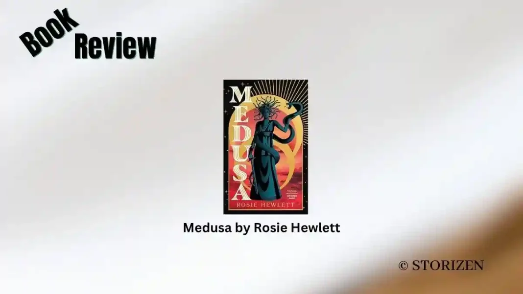 Book Review: 'Medusa' by Rosie Hewlett | Book Reviews - Storizen