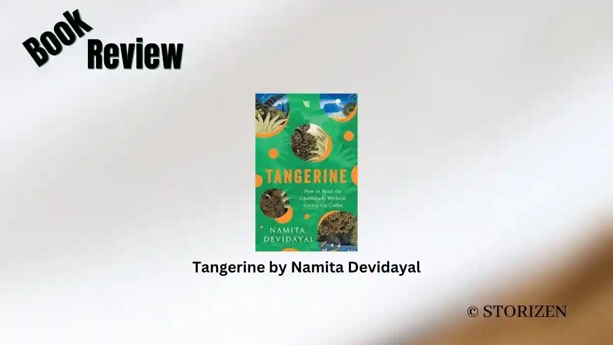 Book Review: 'Tangerine' by Namita Devidayal | Book Reviews - Storizen